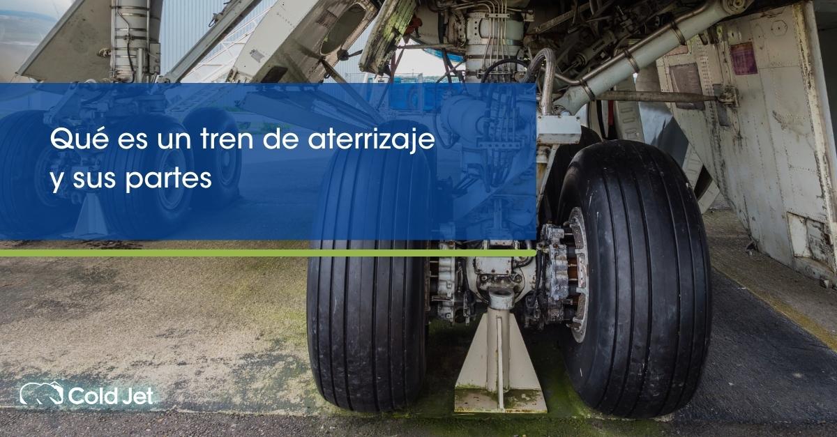 Qué es un tren de aterrizaje y cuáles son sus partes