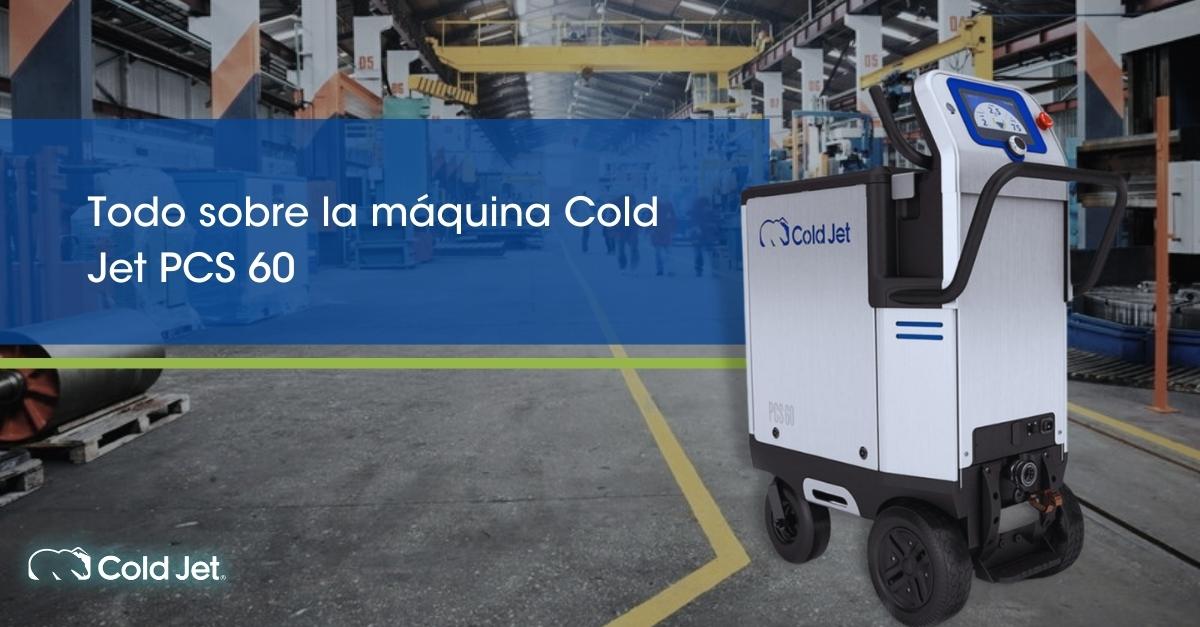 Todo sobre la máquina Cold Jet PCS 60